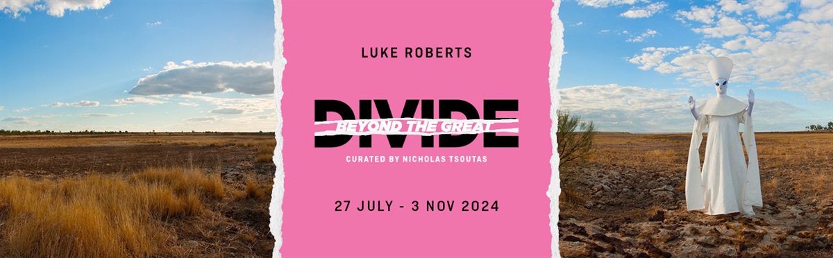 Exhibition Launch | Luke Roberts: Beyond the Great Divide Rockhampton ...